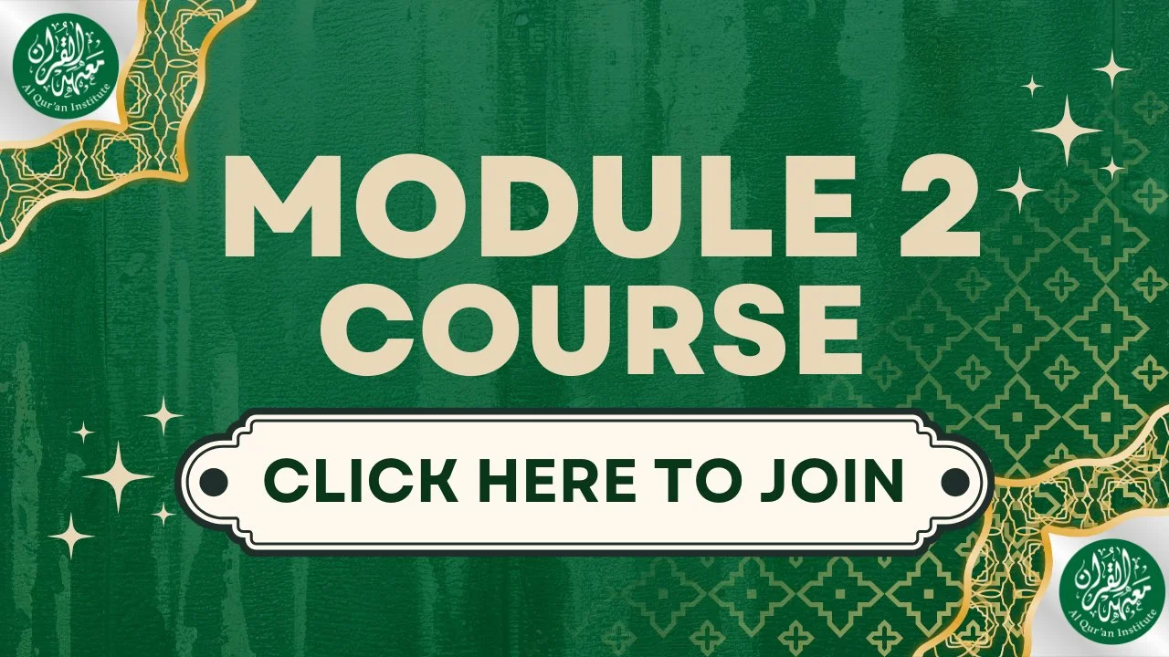 Module 2 – Qur’anic Arabic Mastery | Al Quran Institute